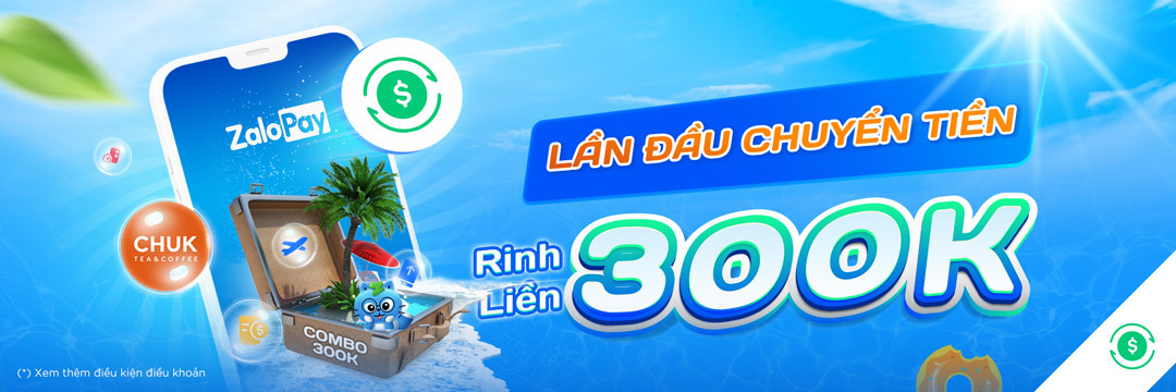 NHẬN COMBO VOUCHER 300K KHI CHUYỂN TIỀN
