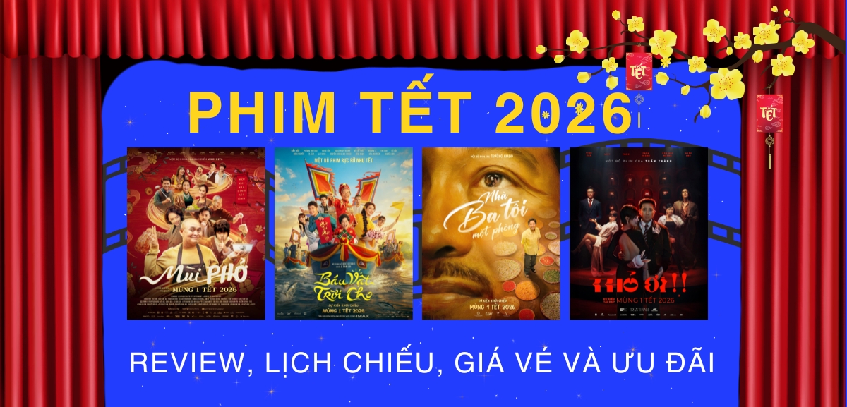 5 siêu phẩm phim Tết 2026: Review, lịch chiếu, giá vé và ưu đãi | Zalopay